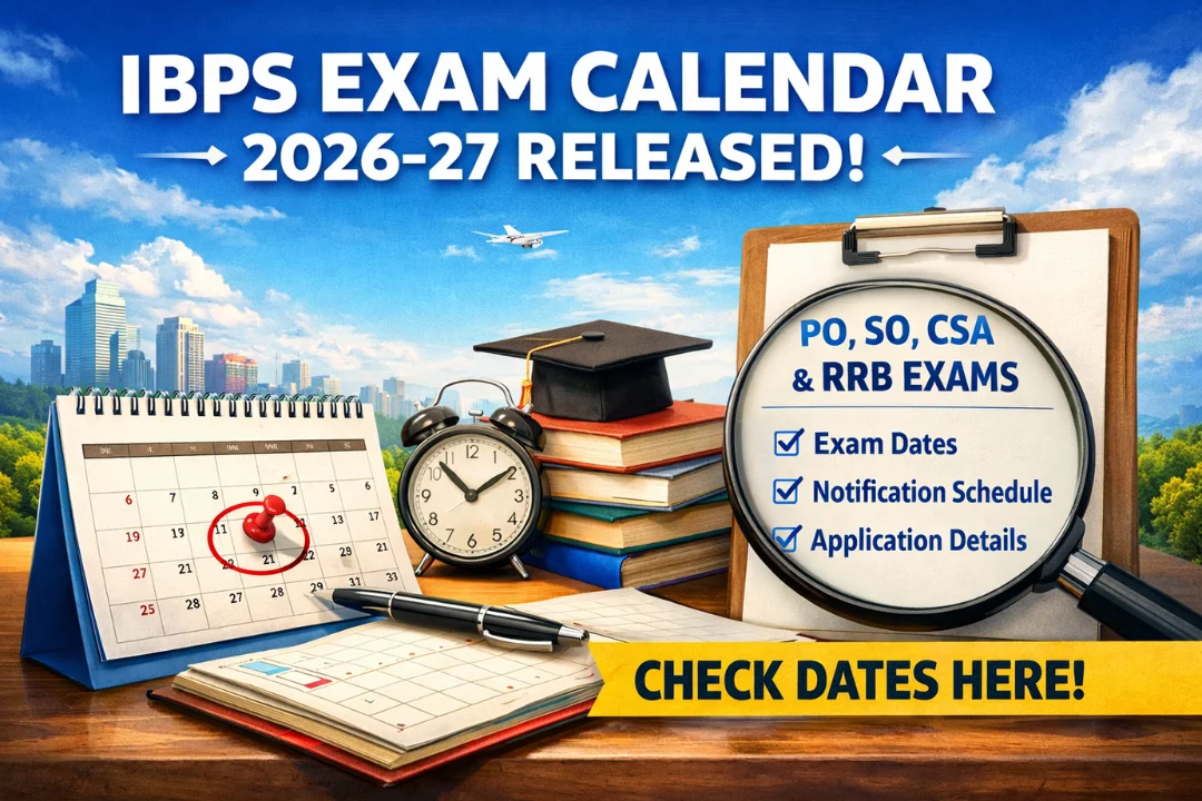IBPS Exam Calendar 2026-27 Released for PO, SO, CSA & RRB Exams: Check ...