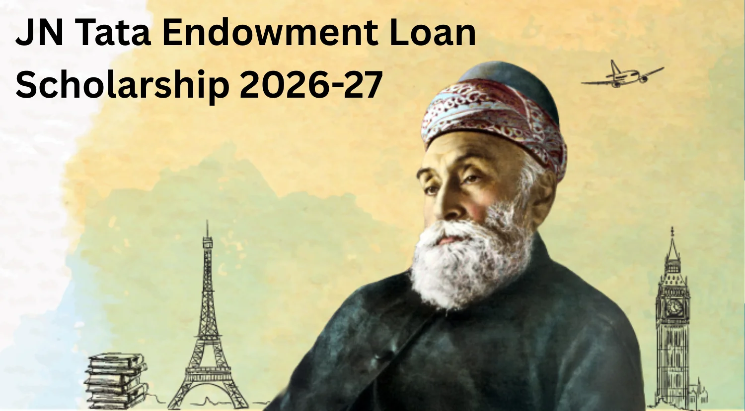 JN Tata Endowment Loan Scholarship 2026-27: Check Eligibility, Dates ...